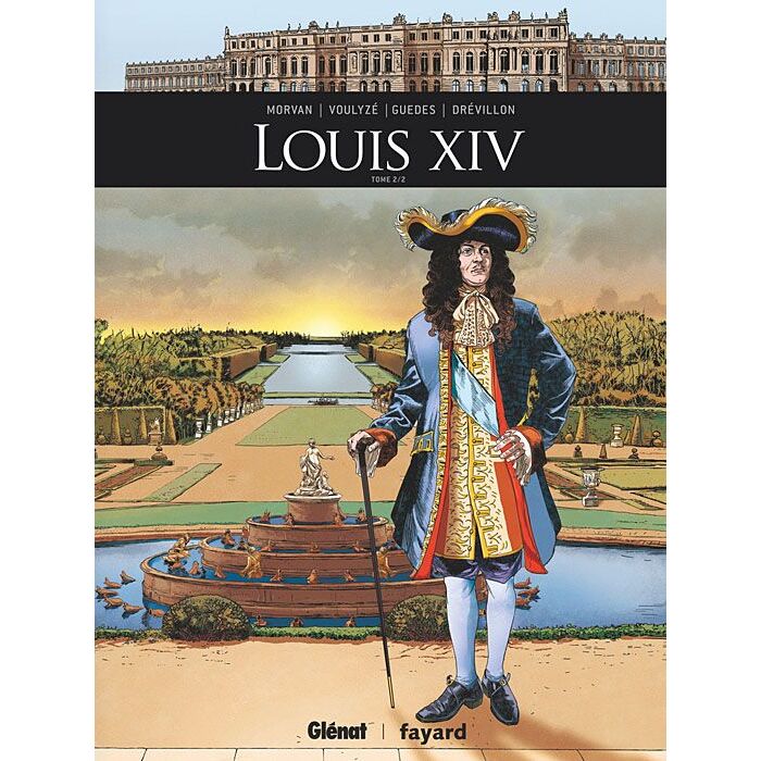 Ils ont fait l'Histoire - Louis XIV (T02)